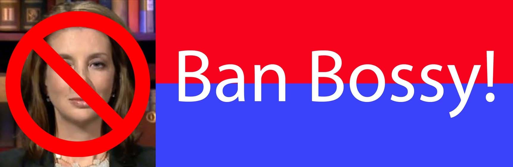 Tired of Being Told Your Guns are Bad? Ban Bossy! - The Truth About Guns